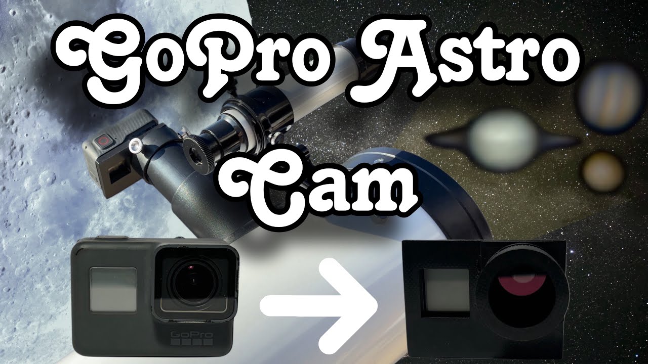 I turned a GoPro into an Astro Cam - YouTube