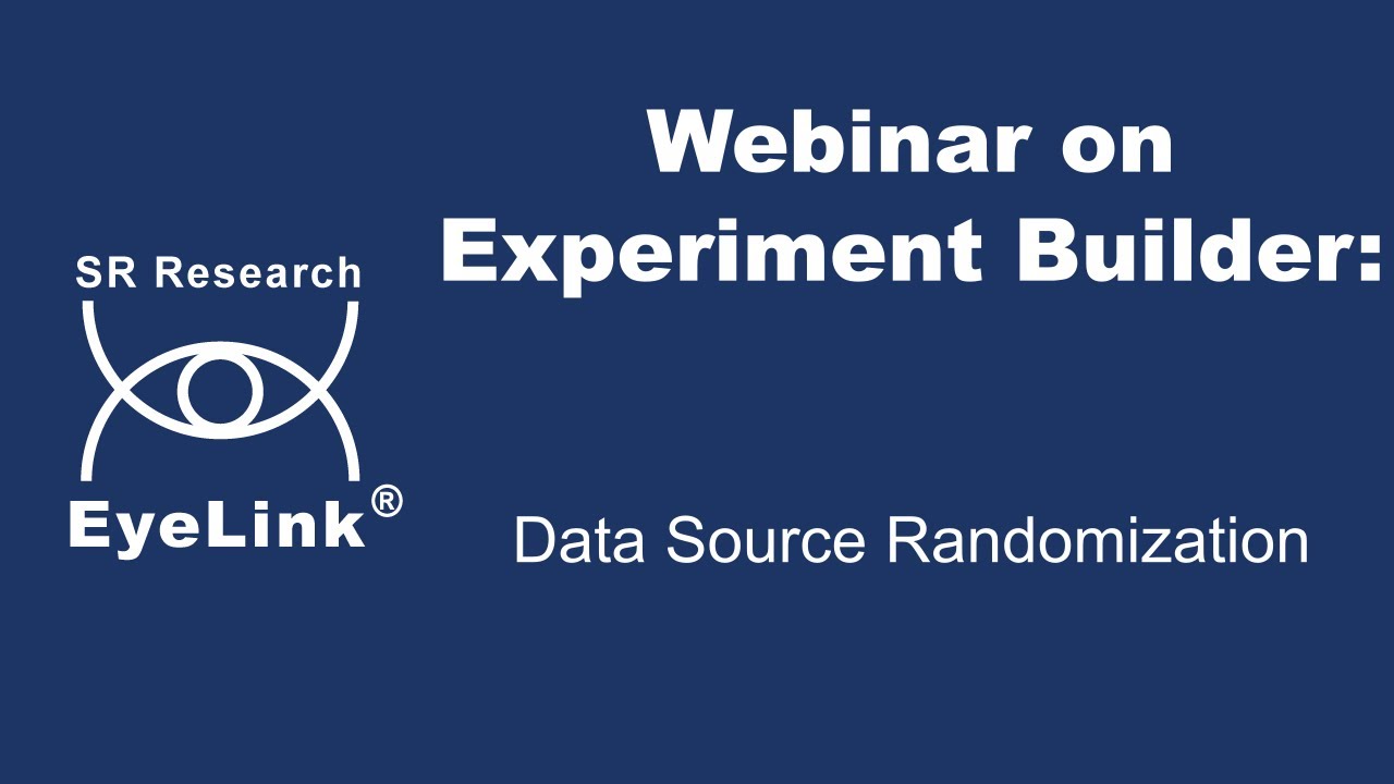 Webinar - Data Source Randomization in Experiment Builder - YouTube