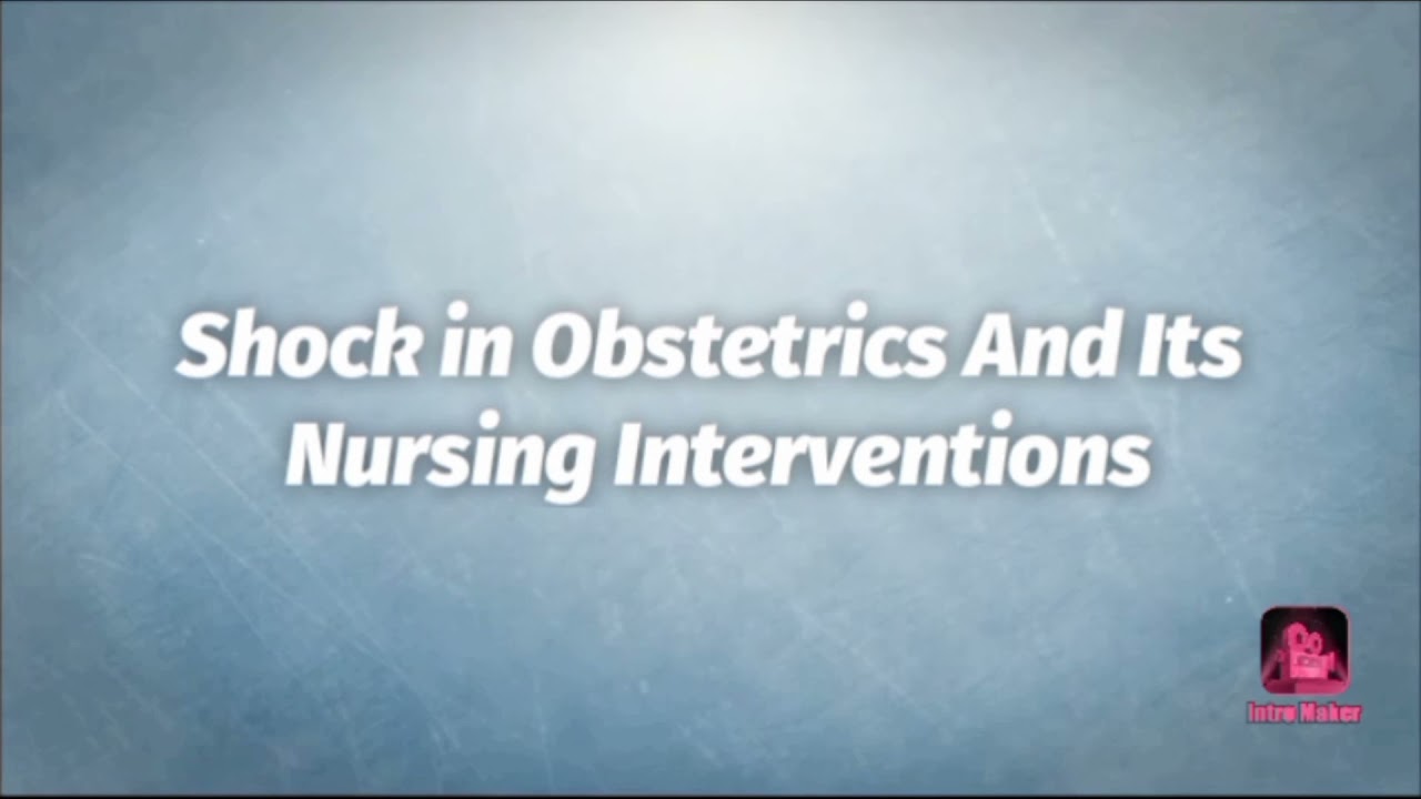 Shock In Obstetrics And Nursing Interventions Related To Nursing RN ...
