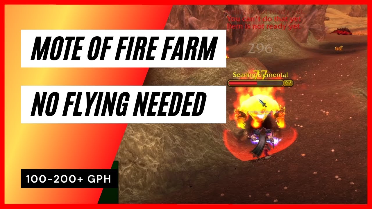 WoW TBC Gold Farm 100-200+ Gold Per Hour; Mote of Fire and Primal Fire ...