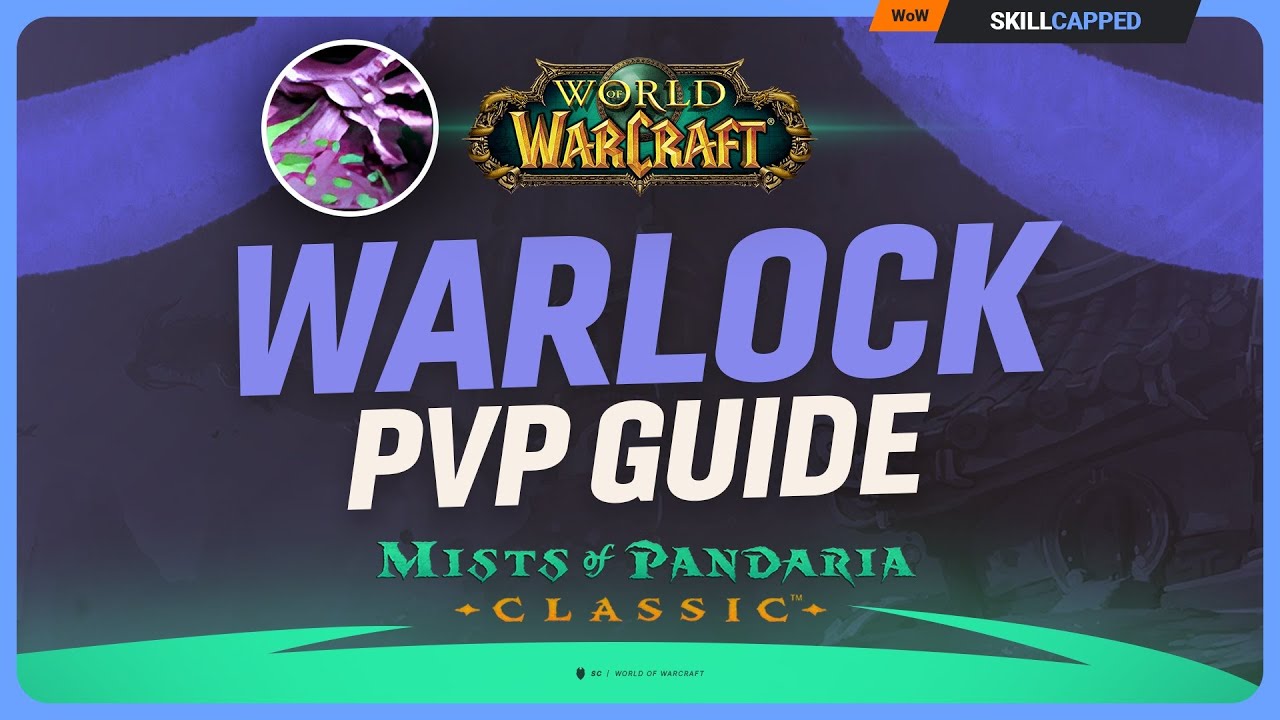 Affliction Warlock Mists of Pandaria PvP Guide | Best Talents, Glyphs ...