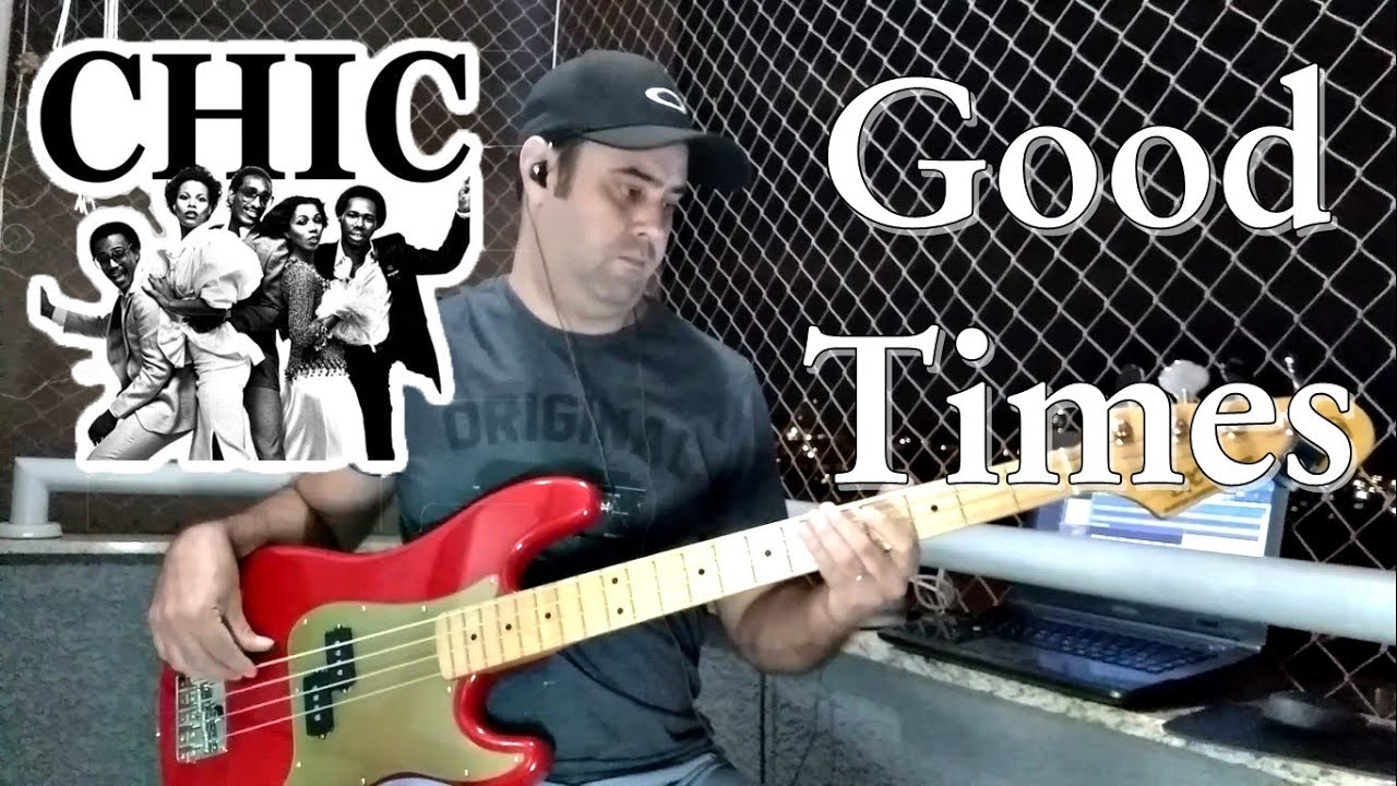 CHIC - Good Times - [Bass Cover] - YouTube