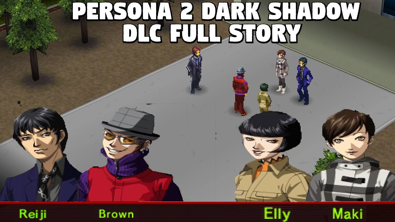 Persona 2 Innocent Sin - Persona 2 Dark Shadow Full Story [DLC] - YouTube