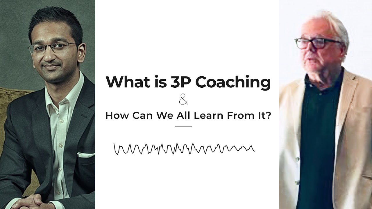 What is 3P Coaching and How Can We All Learn From It? With Steve ...