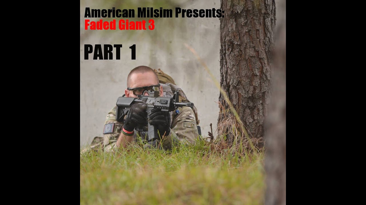 ISA: American Milsim presents Faded Giant 3 - Part 1 - YouTube