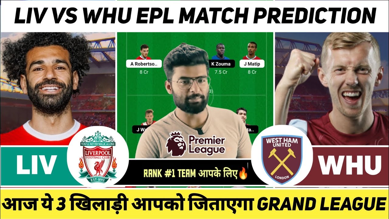 Liv Vs Whu Dream11 Liverpool Fc Vs West Ham United Epl Liv Vs Whu