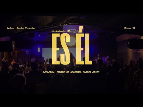 Es Él (Felipe S. Santos y Marcos Brunet) | COVER Movimiento MW