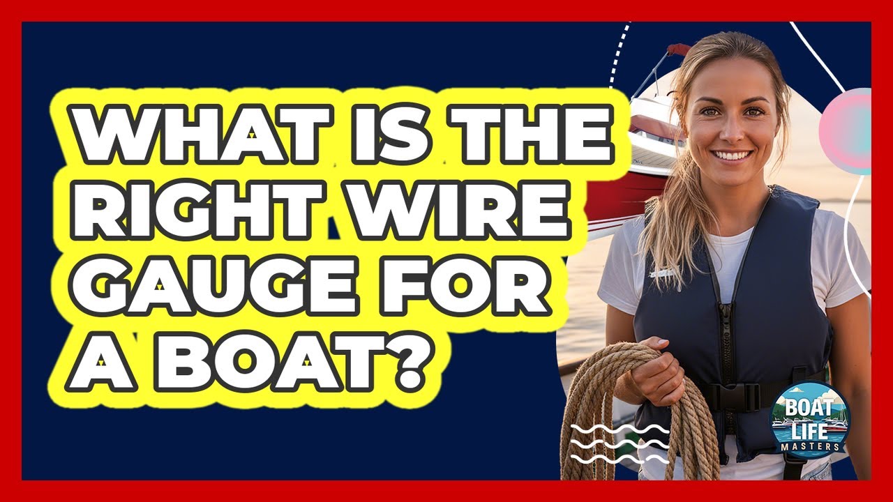 What Is The Right Wire Gauge For A Boat? - YouTube