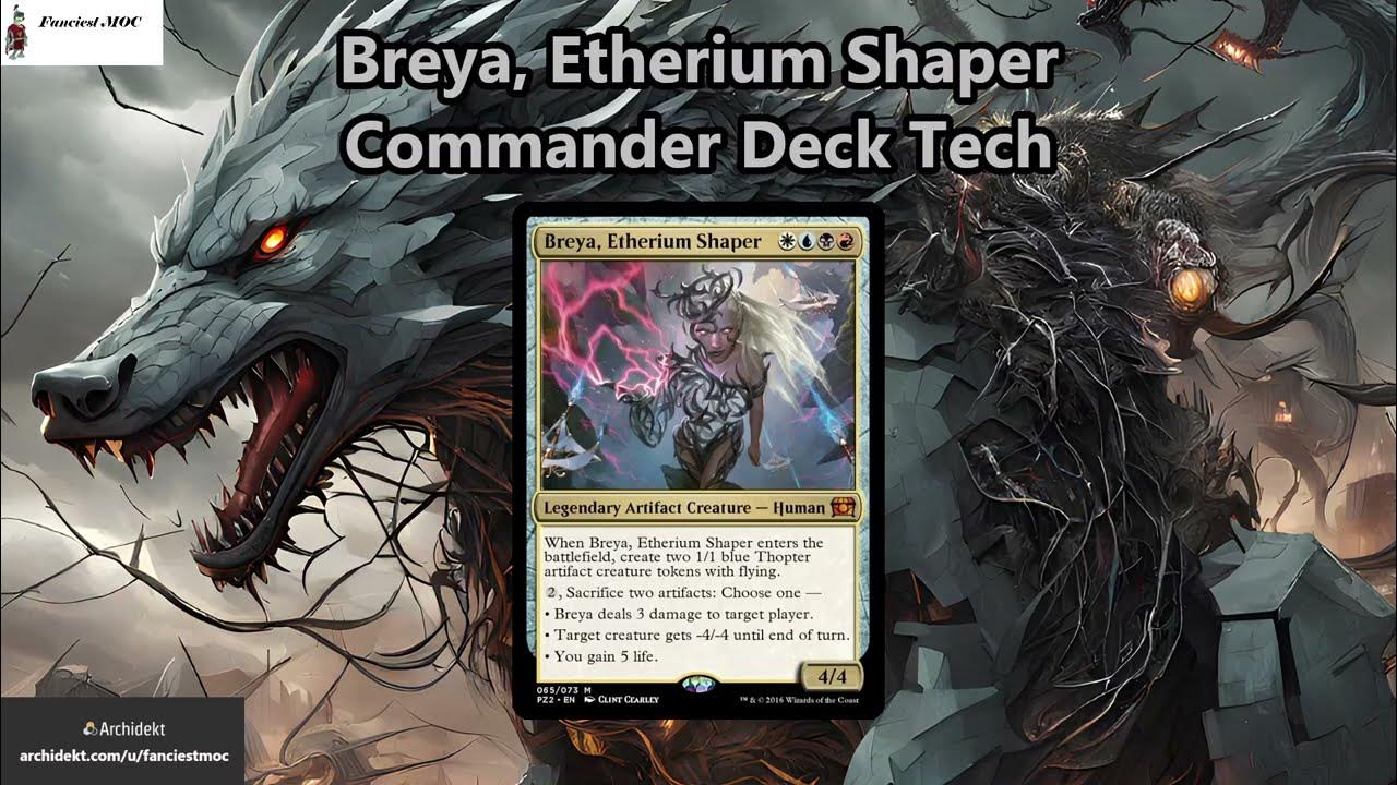 Breya, Etherium Shaper Commander/EDH Deck Tech | Mighty (Poly) Morphs - YouTube
