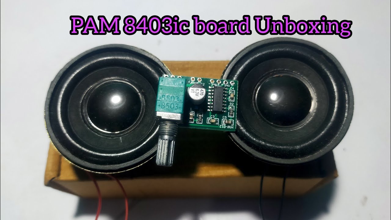 PAM 8403 amplifier board Unboxing || Pam 8403 || in Hindi - YouTube