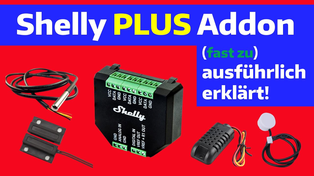 Das Shelly Plus Addon Ausf hrlich Vorgestellt Mit Erkl rung Der