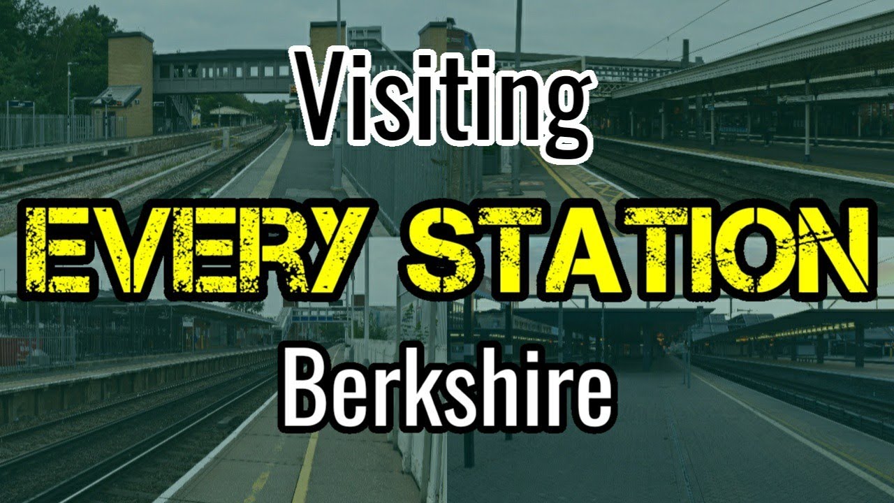 All 37 Berkshire Railway Stations (visiting EVERY station) - YouTube