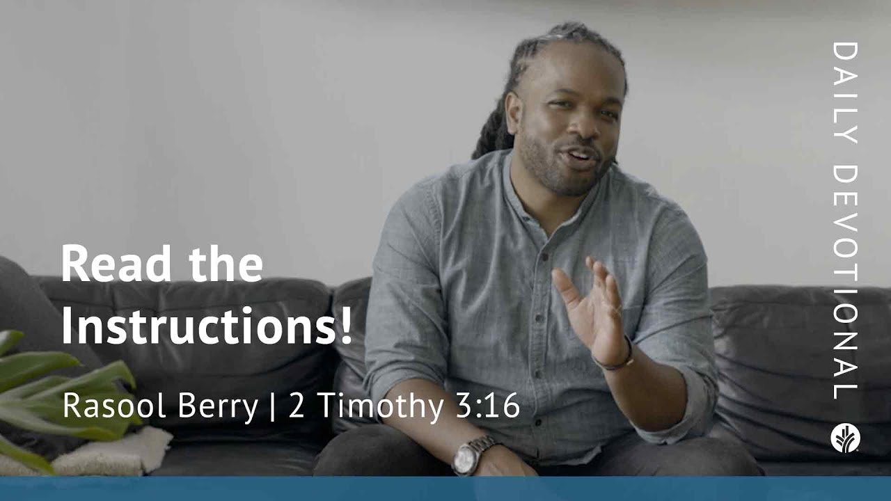 Read the Instructions! | 2 Timothy 3:16 | Our Daily Bread Video ...