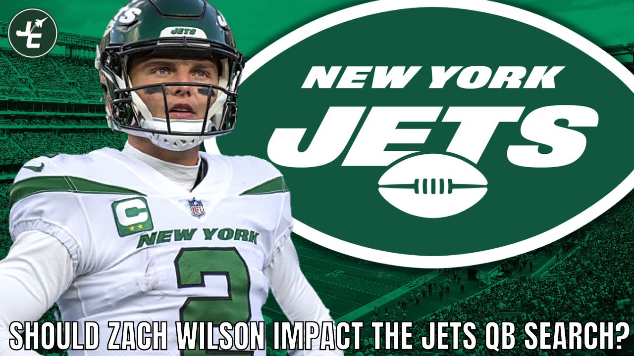 Should Zach Wilson Impact The New York Jets Quarterback Search? - YouTube