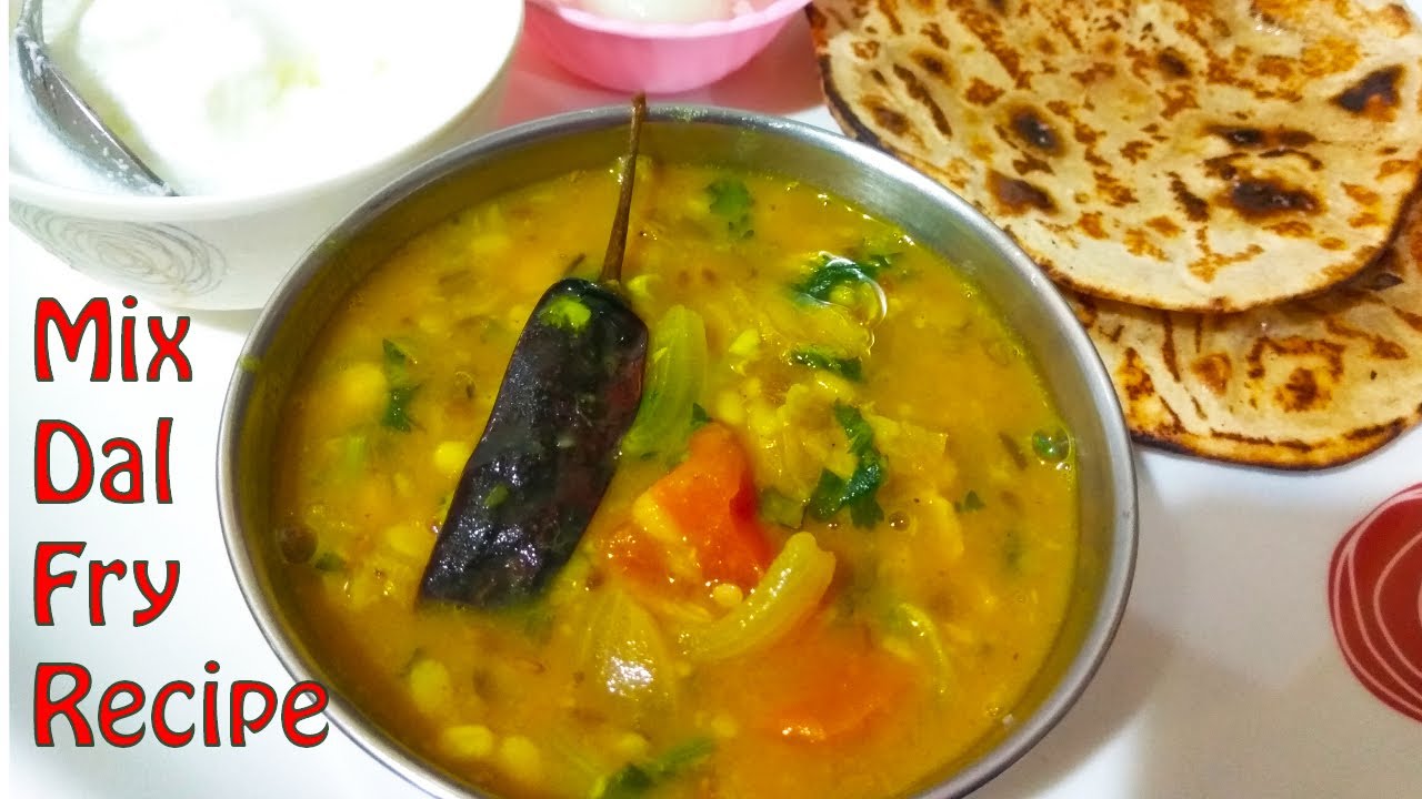 मिक्‍स दाल फ्राई | एक बार ऐसे करें स्‍वादिष्‍ट दाल फ्राई |Mix Dal fry ...