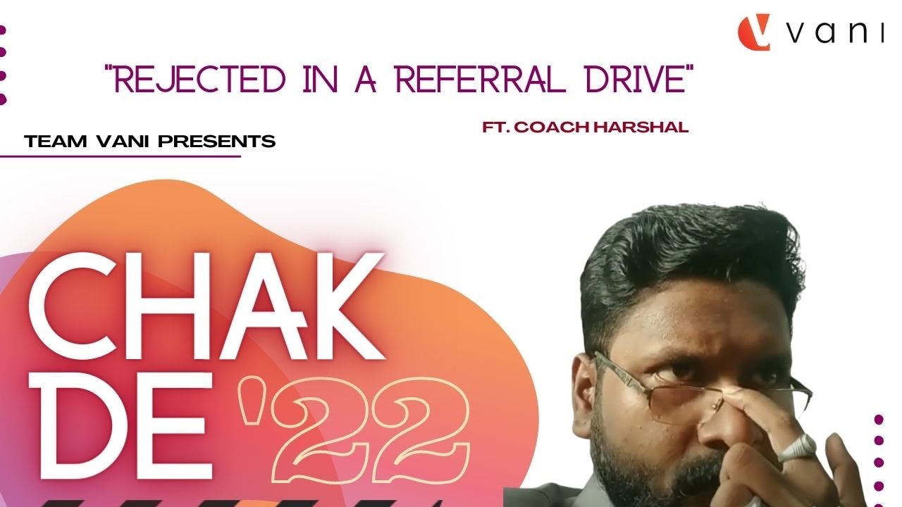 How to Get Your Friend Rejected in a Referral Drive ft. Coach Harshal ...