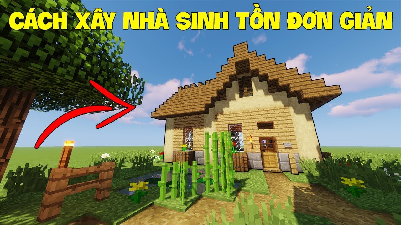 HƯỚNG DẪN CÁCH XÂY NHÀ SINH TỒN ĐƠN GIẢN TRONG MINECRAFT !! - YouTube