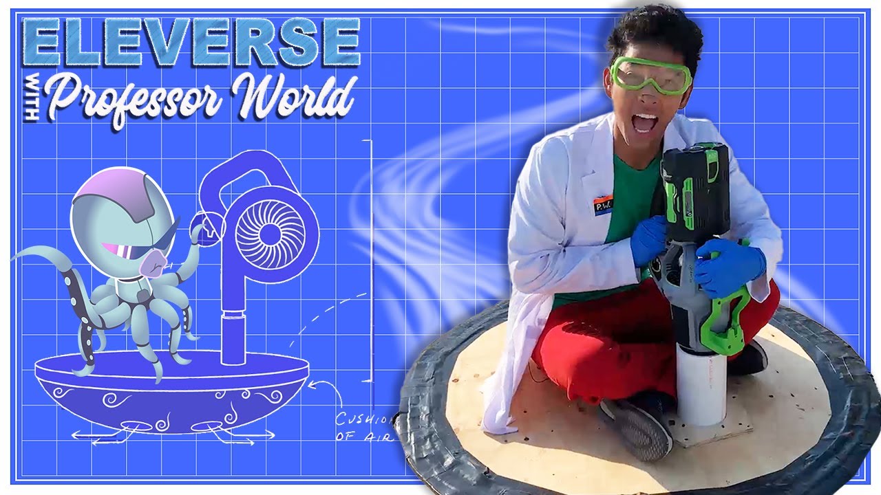 How to Make a Real-Life Hovercraft! 🛹| ELEVERSE with Professor World ...