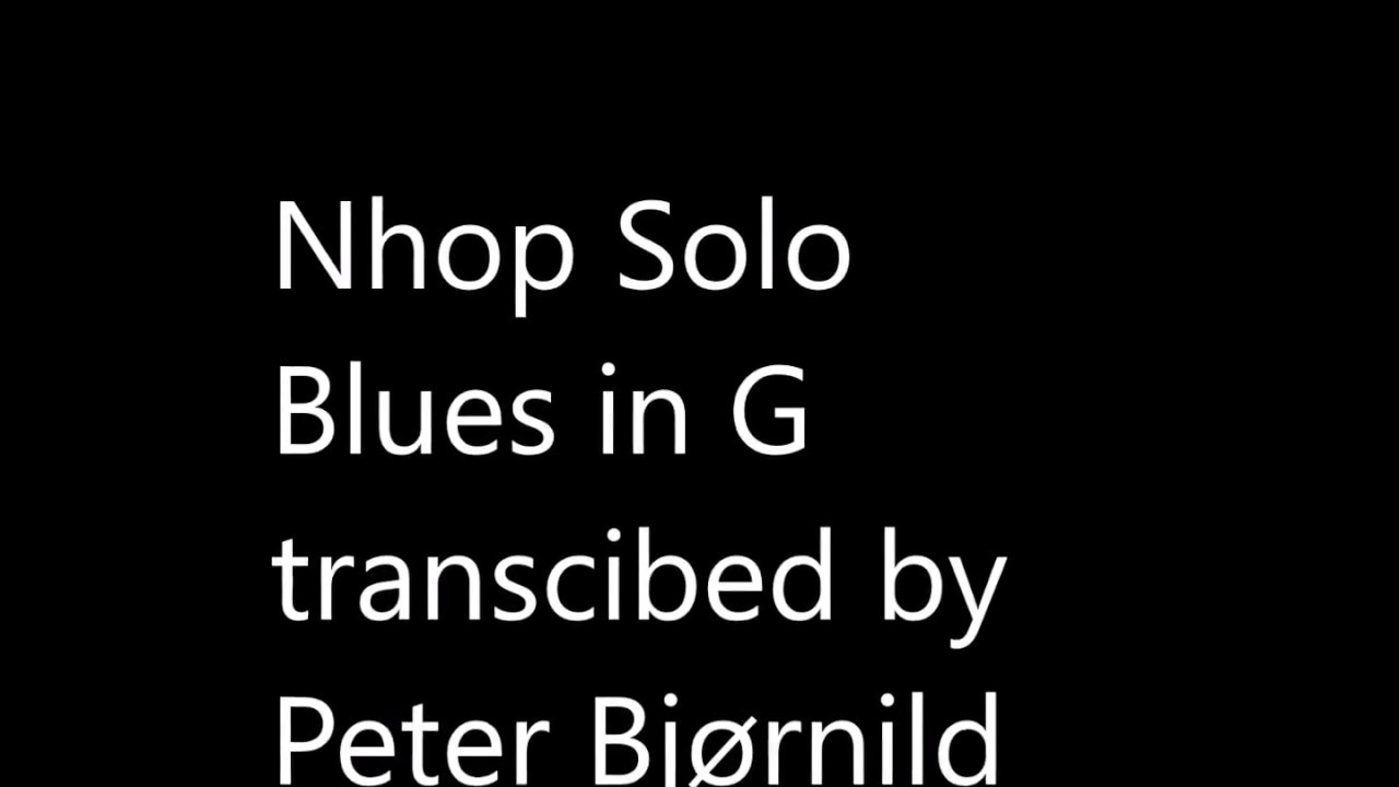 Blues solo in G by NHOP, Niels-Henning Ørsted Pedersen transcription ...