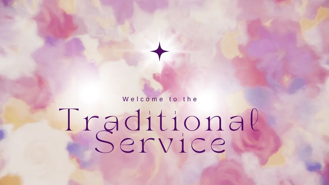 Traditional Service - 5/19/24 - 11AM Live - YouTube