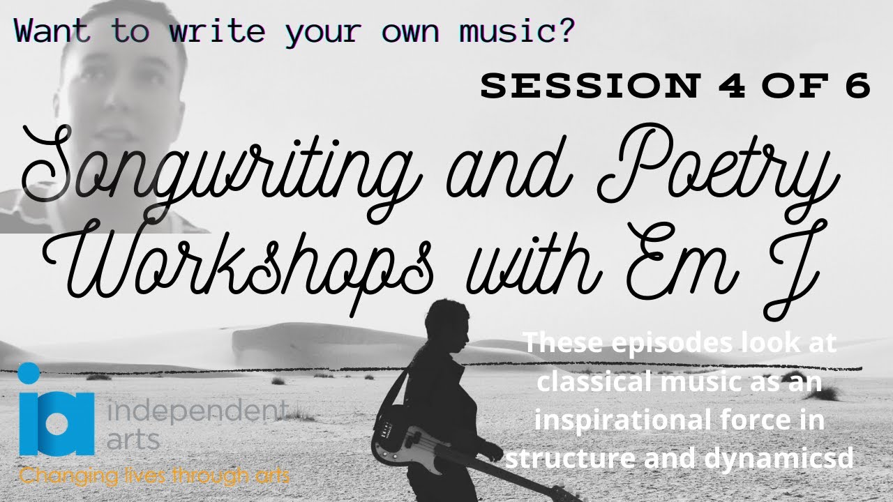 Learn with us - Songwriting and Poetry Week 4 of 6 with Em Johnson ...