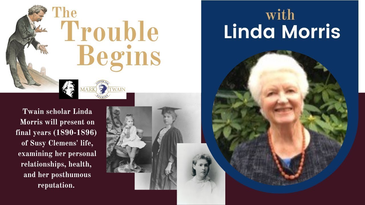 The Trouble Begins with Linda Morris on Susy Clemens' Final Years - YouTube