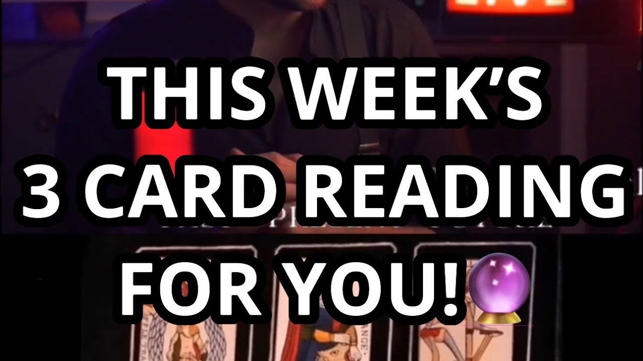This week’s 3 CARD READING FOR YOU! - YouTube