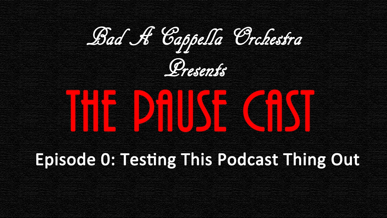 The Pause Cast Episode 0: The Test Episode - YouTube