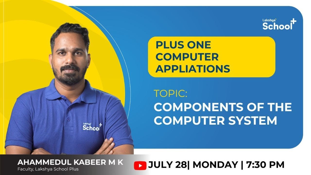+1 Computer Application |"COMPONENTS OF THE COMPUTER SYSTEM"| - YouTube