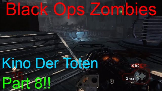 Black Ops Zombies, Map: Kino Der Toten, Part 8 - YouTube