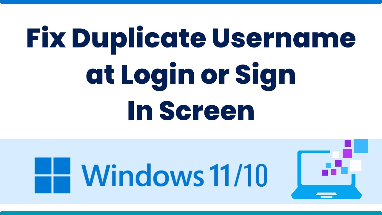 Fix Duplicate Username at Login or Sign In Screen in Windows 10/11 ...