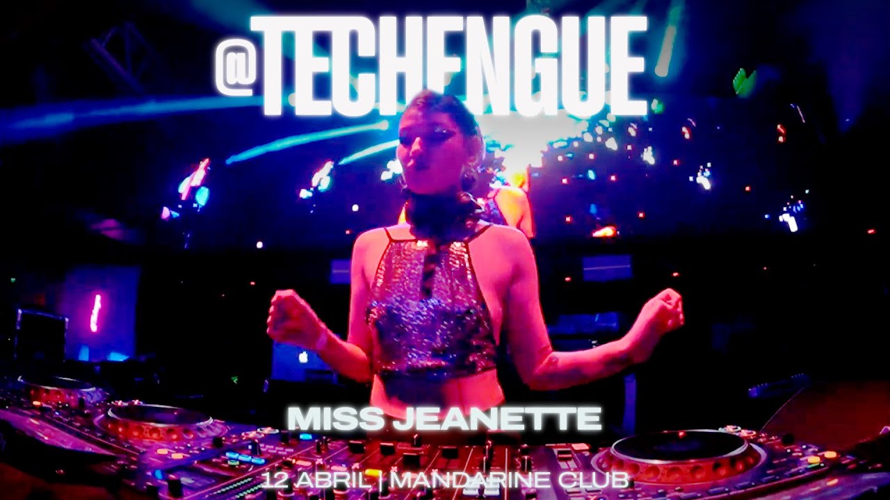 TECHENGUE | Miss Jeanette x Mandarine Club | 12.04.24 - YouTube