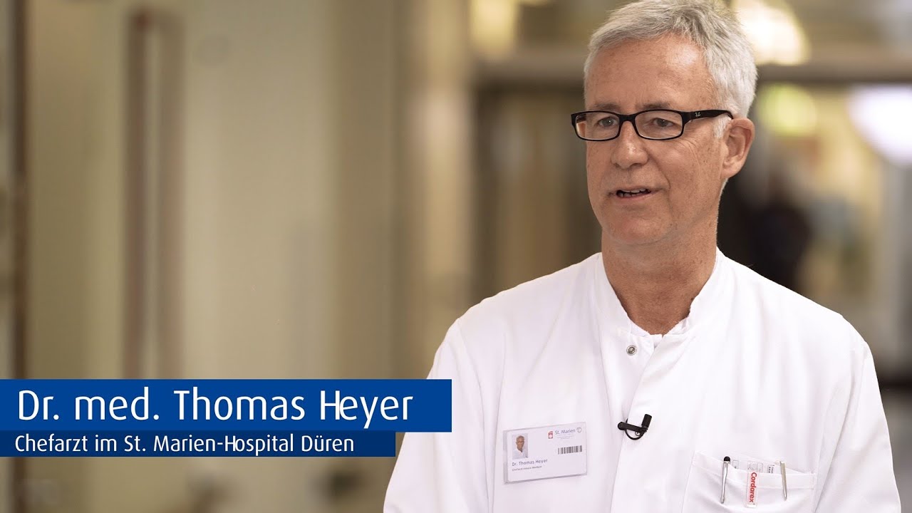 St Marien-Hospital Düren, Interview mit Dr. med. Thomas Heyer (Chefarzt ...
