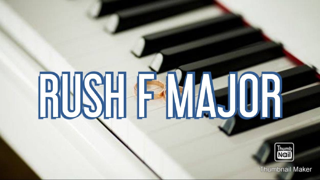 RUSH F MAJOR (Medium) - YouTube