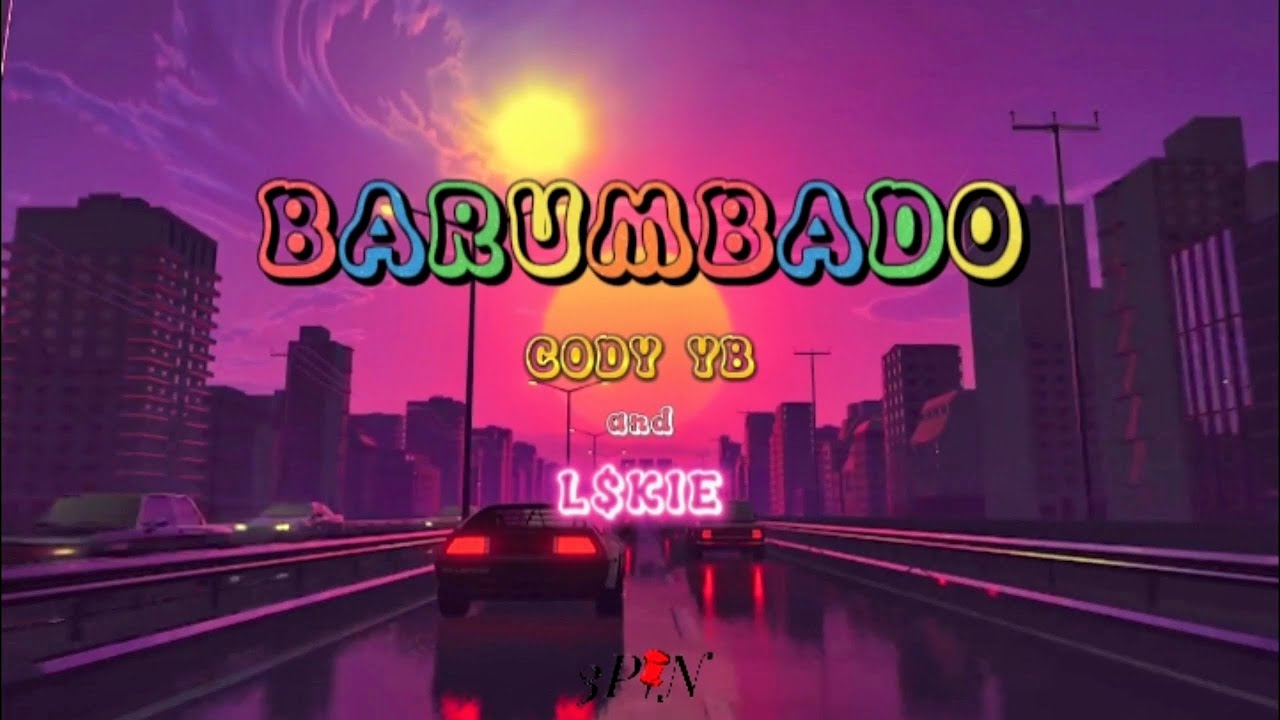 CODY YB - BARUMBADO ft. L$KIE (Lyrics Video) - YouTube
