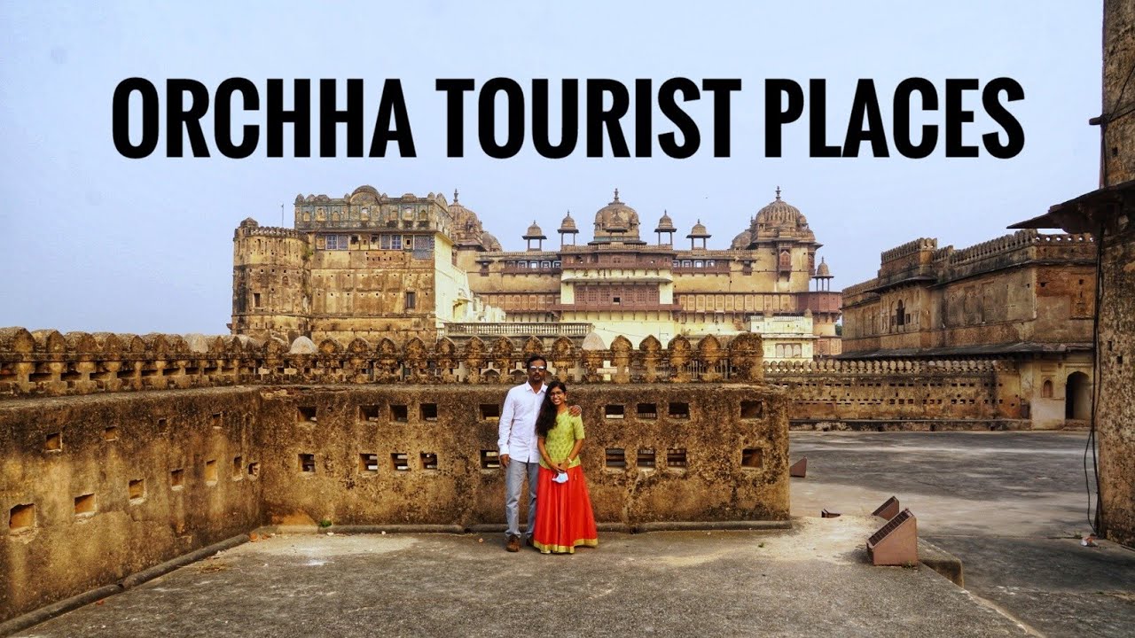 Orchha tourist places | Places to visit in Orchha | Things to do in ...