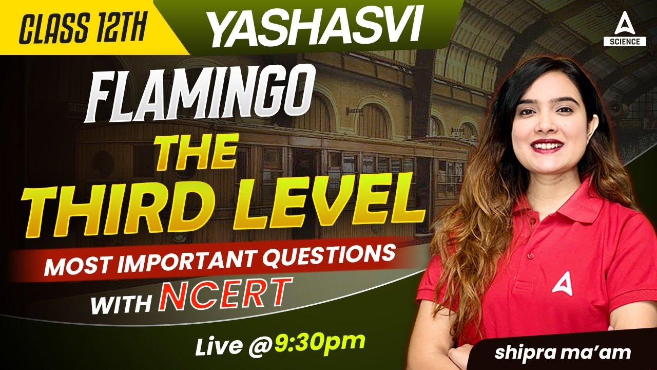 The Third Level Important Questions | Class 12 English Flamingo | By ...