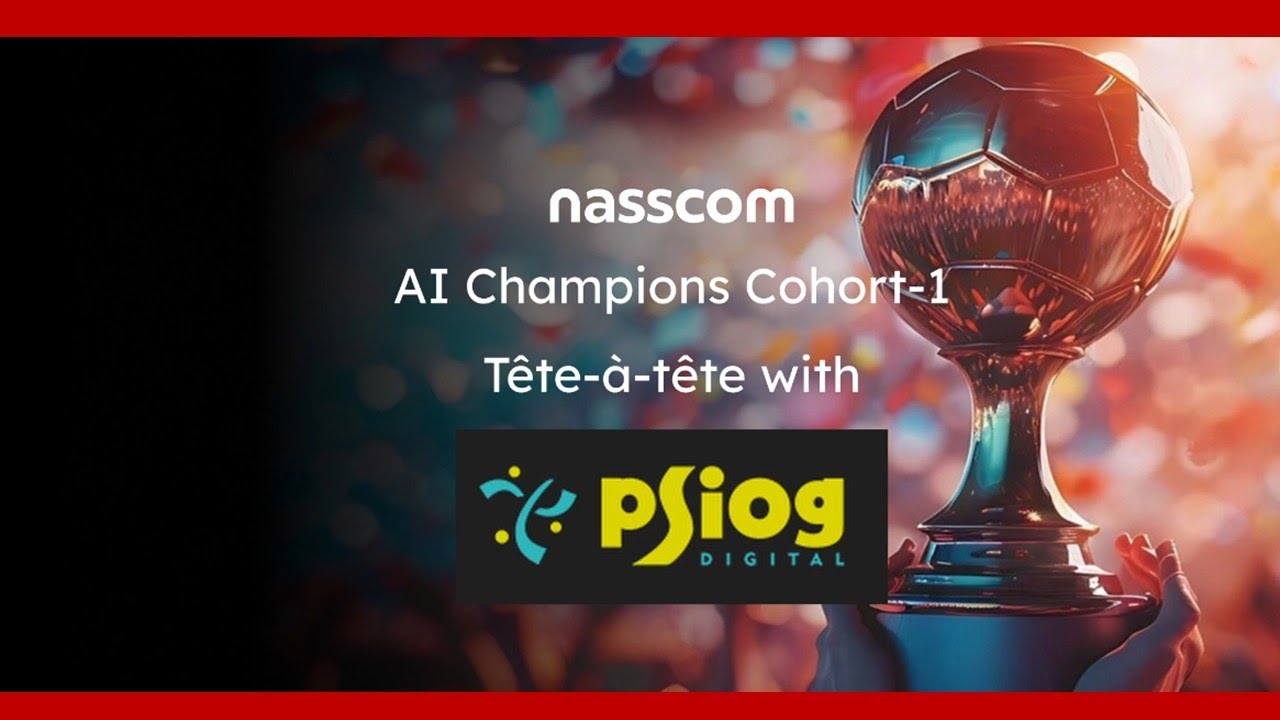 🎙️In Conversation with Nasscom AI Champion-- Psiog Digital - YouTube