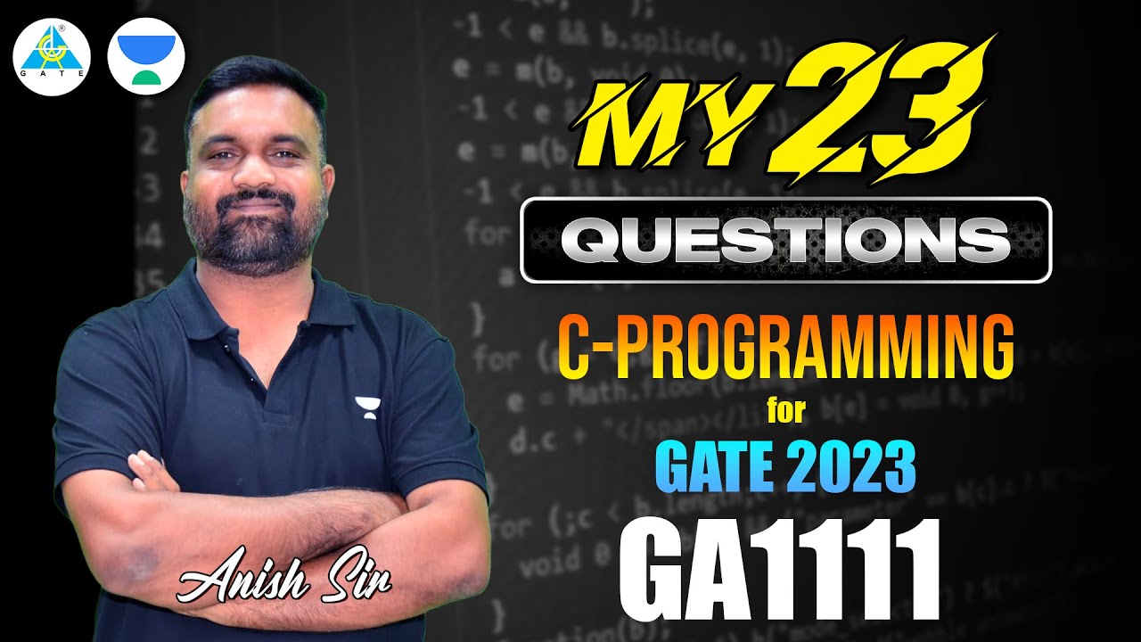 My 23 Questions For Gate 2023 📝📝 C Programming By Anish Sir💥💥💥 Youtube