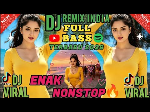 DJ  INDIA  VIRAL TIKTOK 🔥TIKTOK TERBARU/ FULL BASS/NONSTOP ENAK BANGET TEMAN KERJA SANTAI PERJALANAN