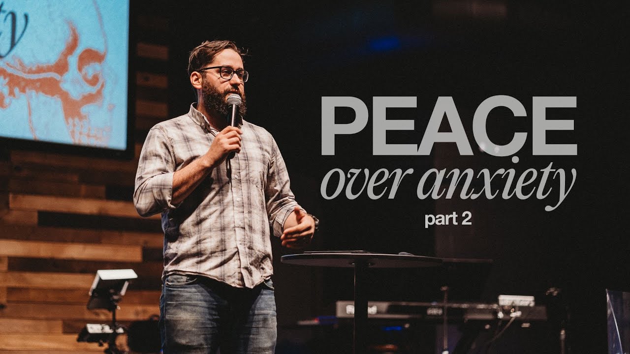 PEACE over anxiety - Part 2 - YouTube