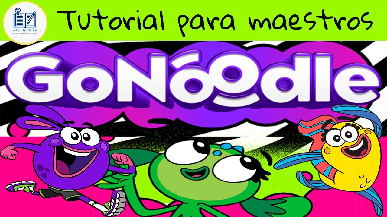 GONOODLE Tutorial para Maestros - YouTube