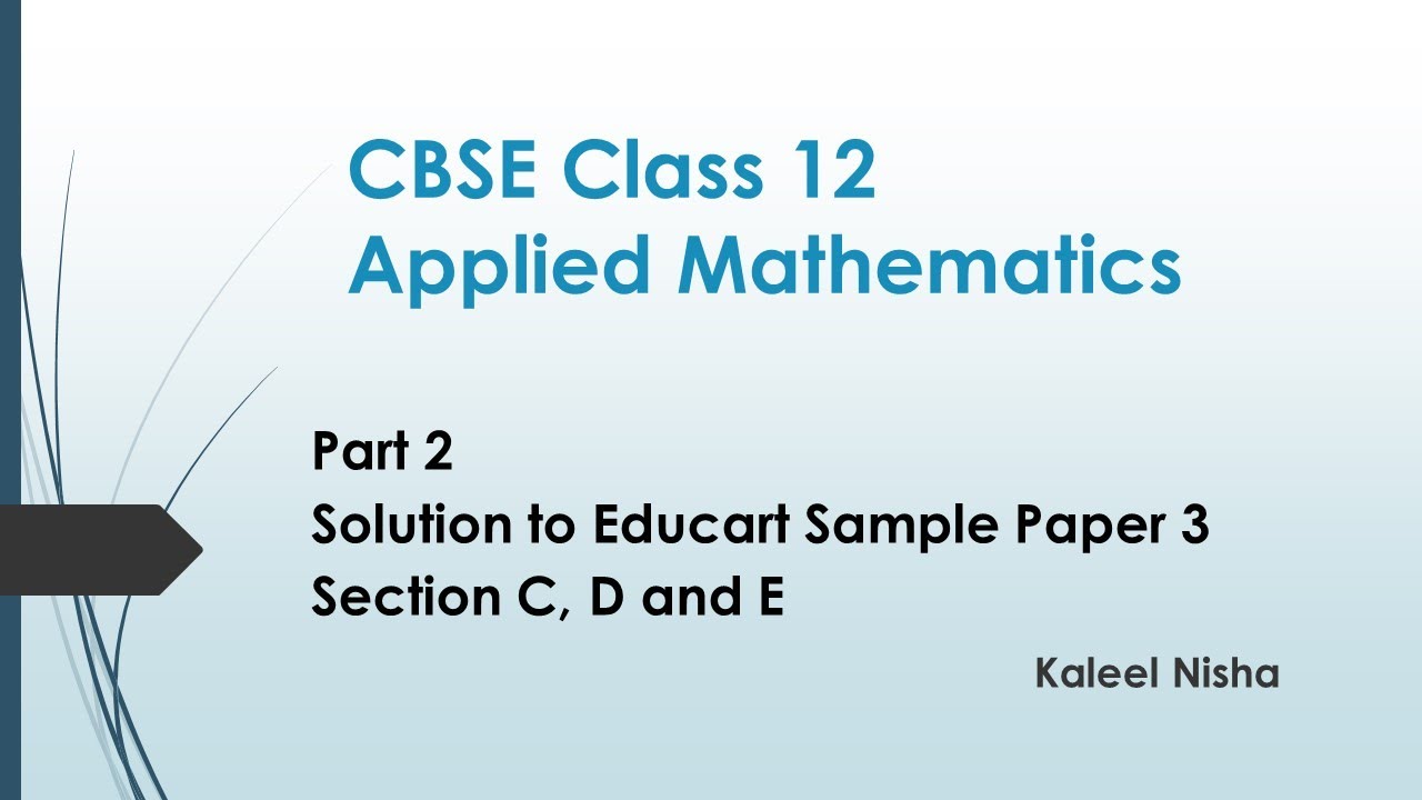 Educart SQP 3 Solution To Section C D E CBSE Class 12 Applied