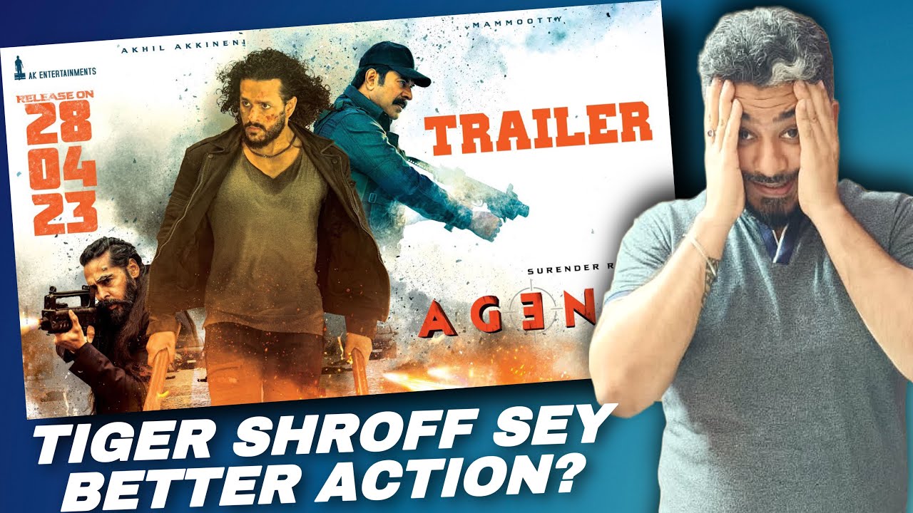 Agent Trailer Hindi Review, Reaction, Akhil Akkineni wants to become ...