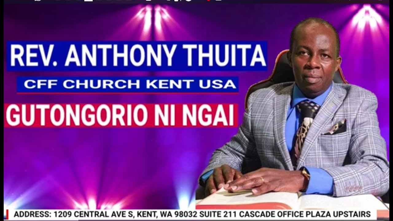 KIUGO KIA MUOYO WITH RE. ANTHONY THUITA OF CFF CHURCH KENT USA - YouTube