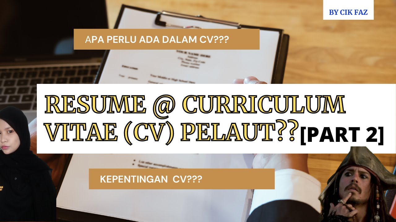 RESUME @ CURRICULUM VITAE (CV) PELAUT || [PART 2] - YouTube