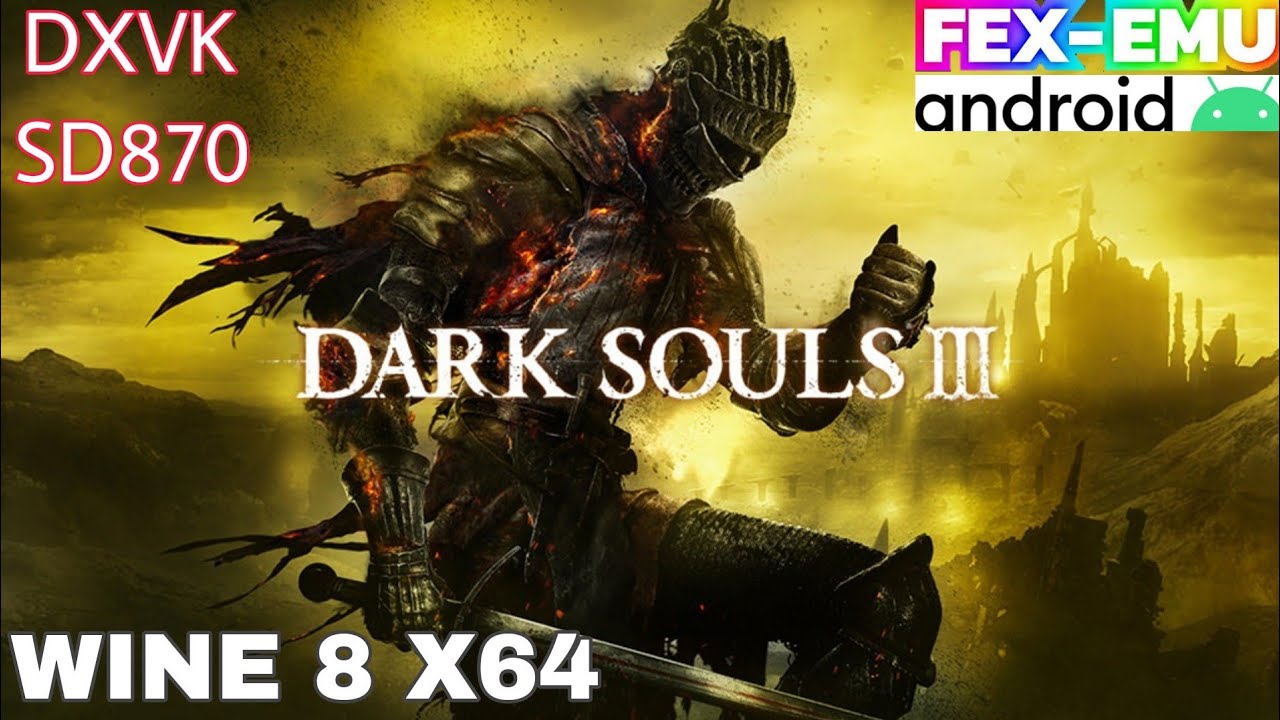 Dark Souls III On Android Fex-Emu Turnip DXVK-ASYNC SD870 - YouTube