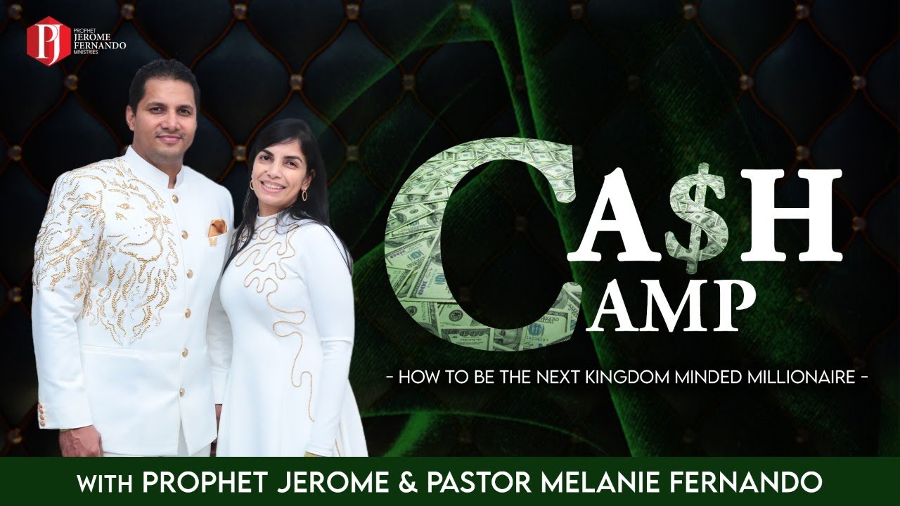 Cash Camp with Prophet Jerome & Pastor Melanie Fernando - YouTube