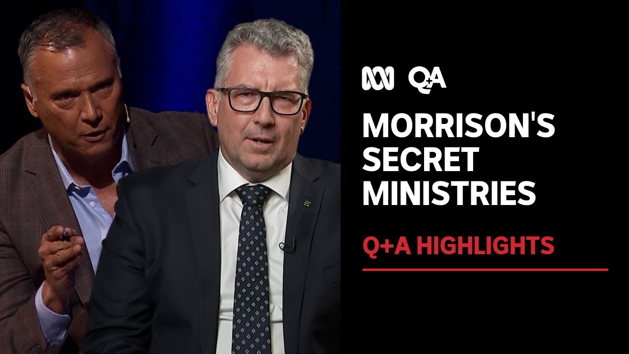 Scott Morrison's secret ministries | Q+A Highlights | ABC News - YouTube