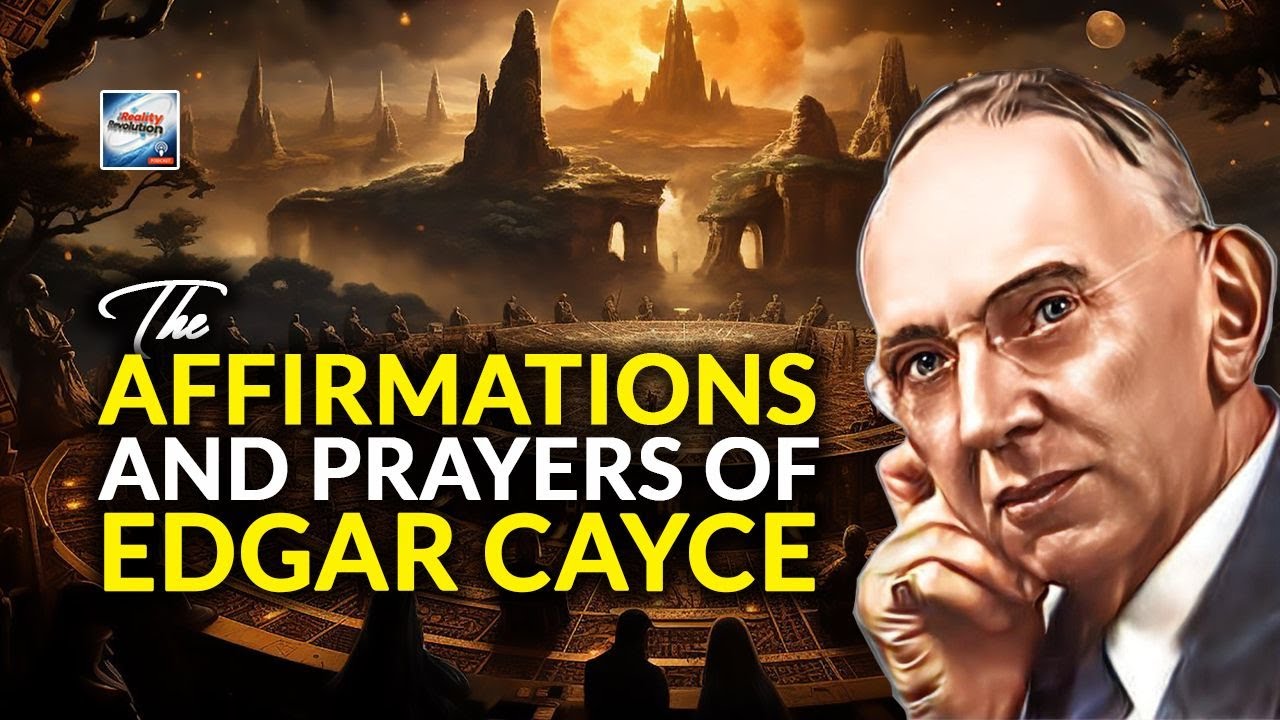 The Affirmation And Prayers Of Edgar Cayce - YouTube